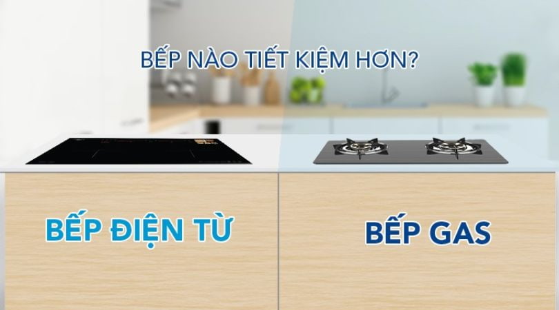 Bếp ga và bếp điện cái nào tiết kiệm hơn: So sánh và tìm hiểu